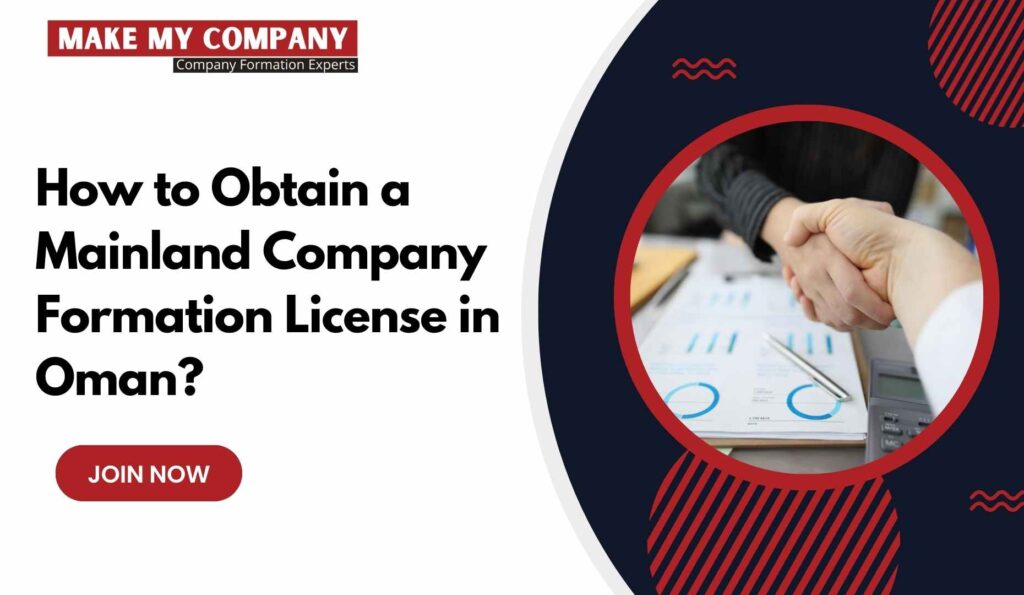 How to Obtain a Mainland Company Formation License in Oman? | Make my ...