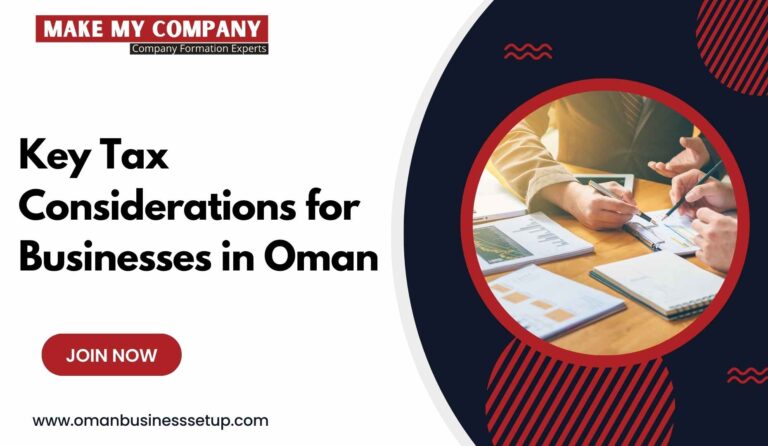 Key Tax Considerations for Businesses in Oman | Make my Company