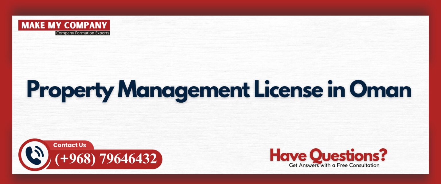 Property Management License in Oman | Make my Company